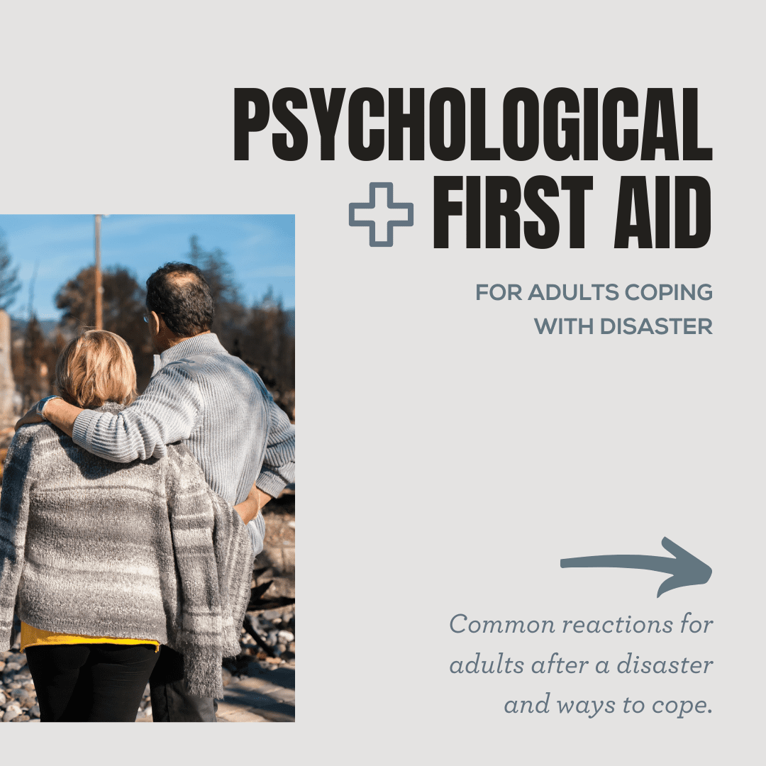 COPING WITH DISASTER: PSYCHOLOGICAL FIRST AID FOR ADULTS – The ...